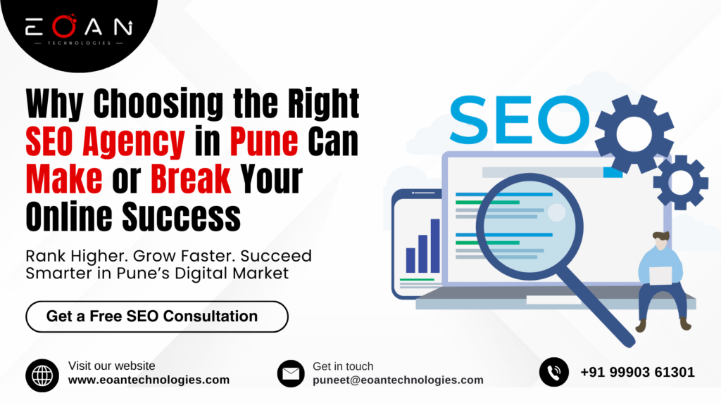 Why Choosing The Right SEO Agency In Pune Is The Key To Online Success